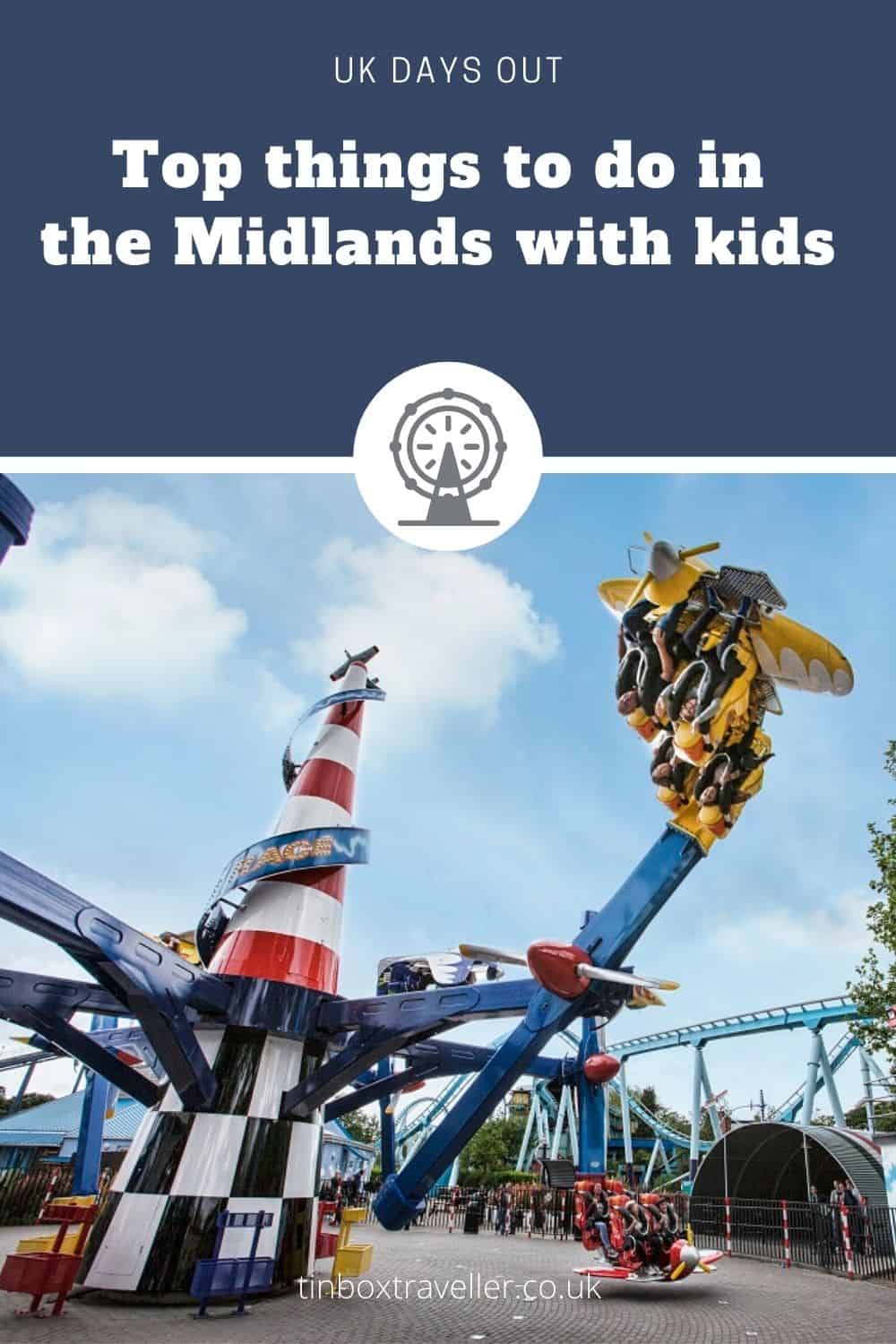 29 top days out in the Midlands with kids - Tin Box Traveller